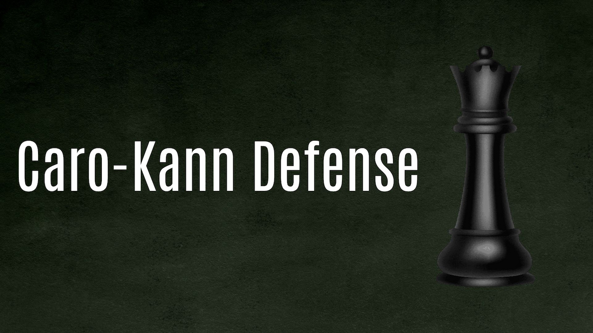 The Caro-Kann Defense: How To Execute and Counter It – GameSkinny