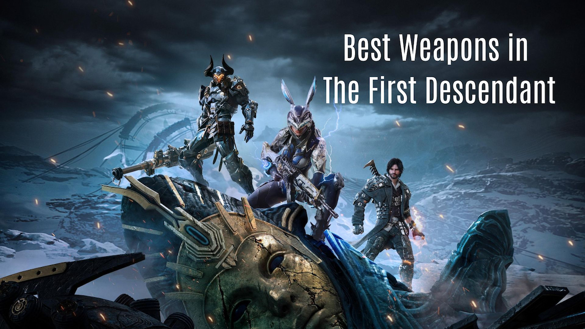 Best Weapons in The First Descendant – GameSkinny
