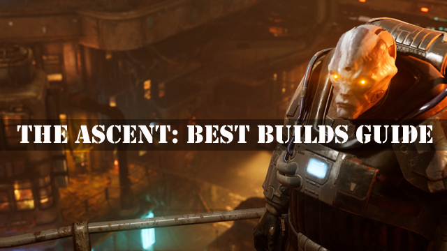 The Ascent Best Builds Guide: Healer DPS and Energy DPS – GameSkinny