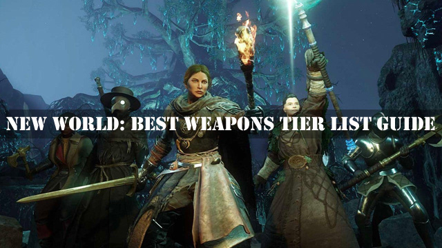 New World: Best Weapons Tier List Guide – GameSkinny