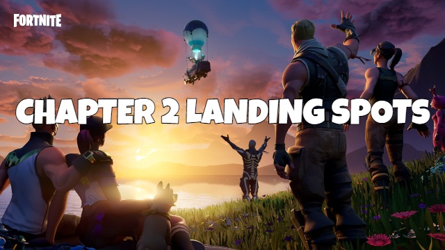 Best Landing Spots in Fortnite Chapter 2 – GameSkinny