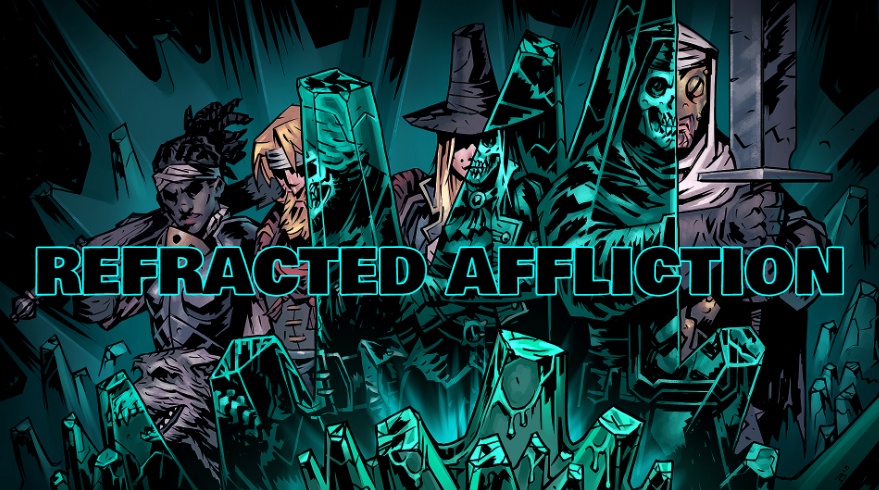 Darkest Dungeon: Color Of Madness DLC Refracted Affliction Guide ...