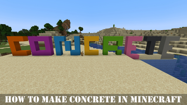 How to Make Concrete in Minecraft – GameSkinny