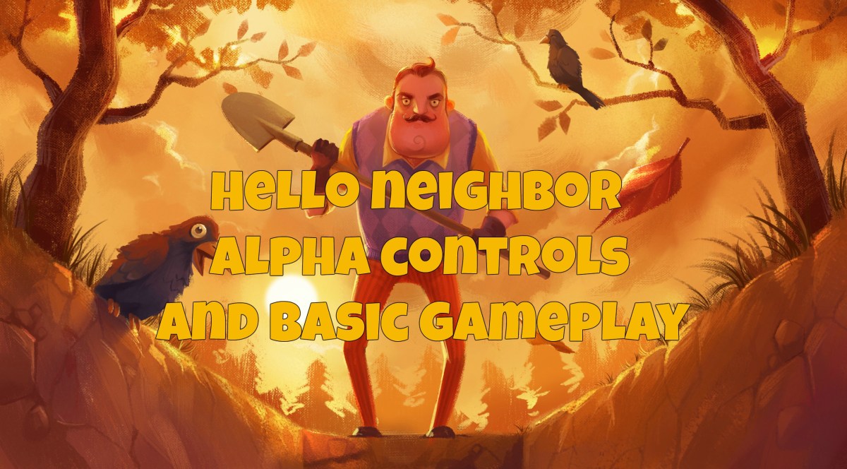Hello Neighbor: Learning the Controls and Getting Into the House ...