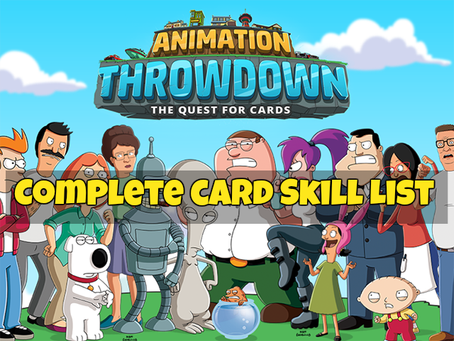 Animation Throwdown Complete Card Skill List - GameSkinny