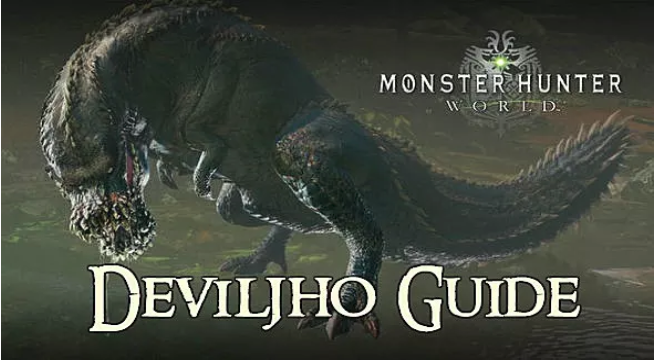 Monster Hunter World - How To Beat and Find Deviljho Location - GameSkinny