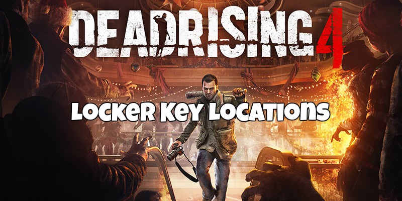Dead Rising 4 Complete Locker Key Locations Guide - GameSkinny