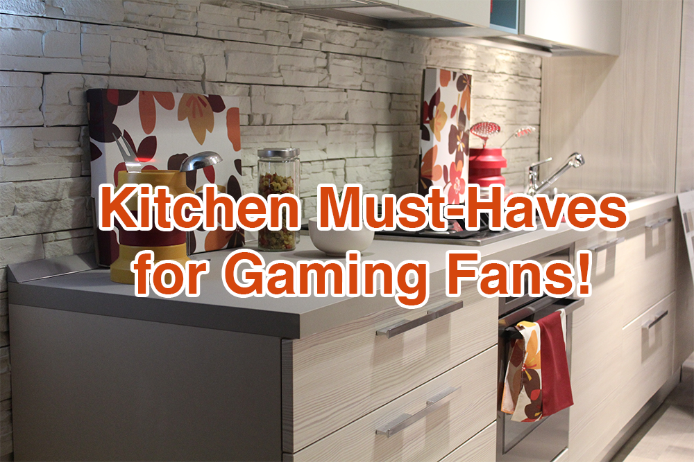 Kitchen Must-Haves for Gaming Fans – GameSkinny