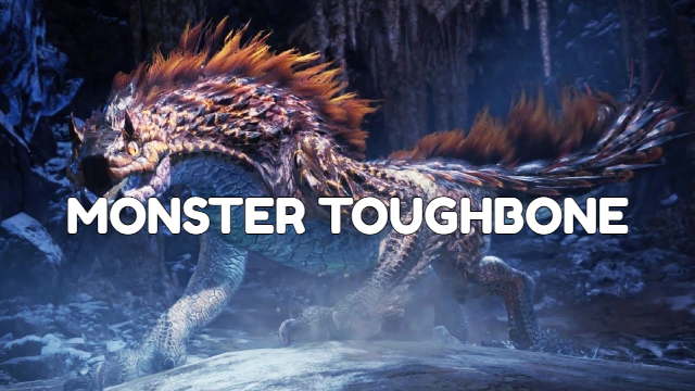 Monster Hunter: World Iceborne Monster Toughbone Farming Guide – GameSkinny