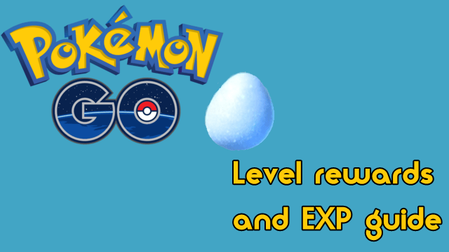 Pokemon Go leveling and item rewards and EXP guide – GameSkinny