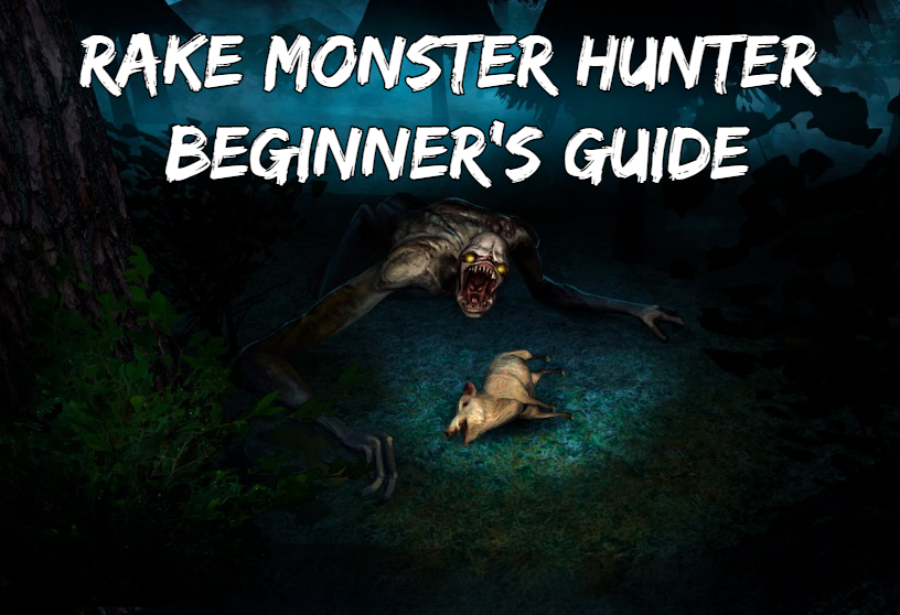 Rake Monster Hunter Guide for Beginners - GameSkinny