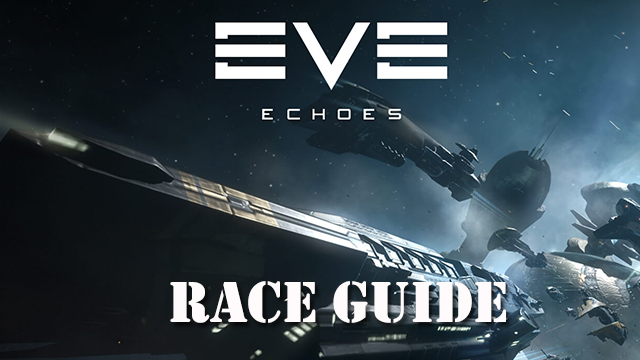 EVE Echoes Race Overview Guide – GameSkinny