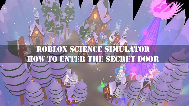 Roblox Science Simulator: How to Enter the Secret Door – GameSkinny