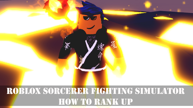 Roblox Sorcerer Fighting Simulator: How to Rank Up – GameSkinny