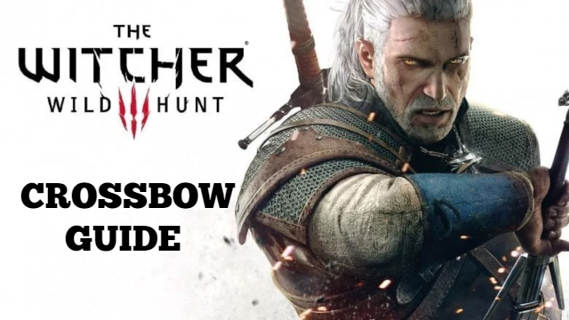 How to Use the Crossbow in The Witcher 3 – GameSkinny